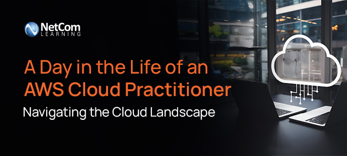 A Day in the Life of an AWS Cloud Practitioner: Navigating the Cloud Landscape
