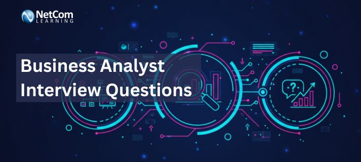 Top 70 Business Analyst Interview Questions & Answers (2026)