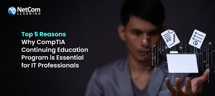 CompTIA Continuing Education: CE Program & Recertification