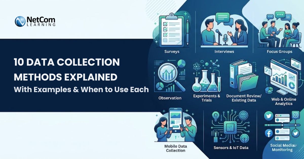 10 Data Collection Methods Explained: When to Use Each