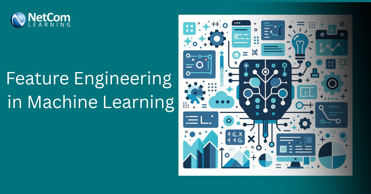 Feature Engineering in Machine Learning: Methods, Tools & Examples
