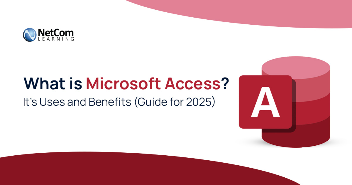 What is Microsoft Access? - Uses, Features, & Benefits in 2025