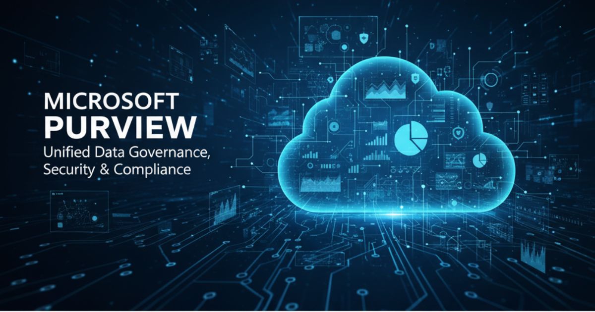 What Is Microsoft Purview? Unified Data Governance & Security