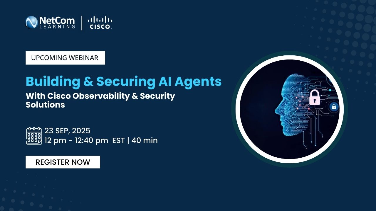 Building and Securing AI Agents with Cisco Observability and Security - NetCom Learning