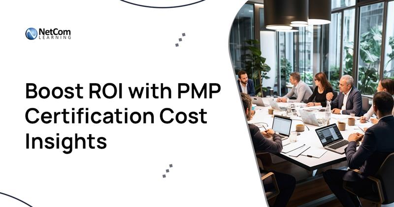 PMP Certification Cost 2025: Exam Fees, Training & Full Breakdown