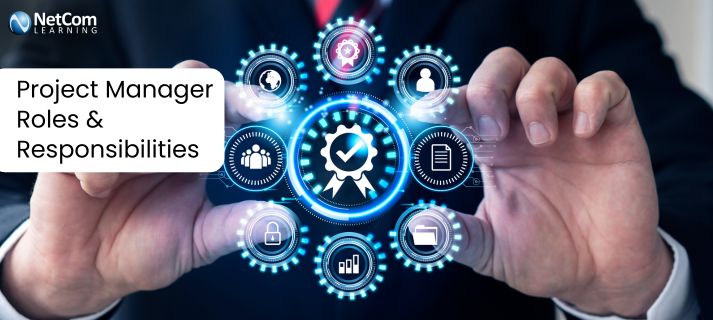 Core Roles and Responsibilities of a Project Manager