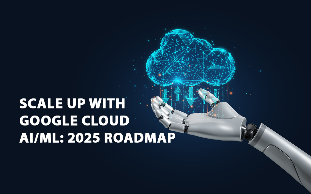 Google Cloud AI/ML: Strategies for Scaling Your Business