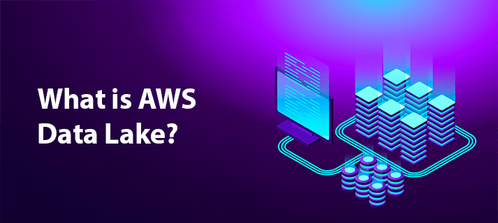AWS Data Lake: Overview, Architecture, & AWS Lake Formation