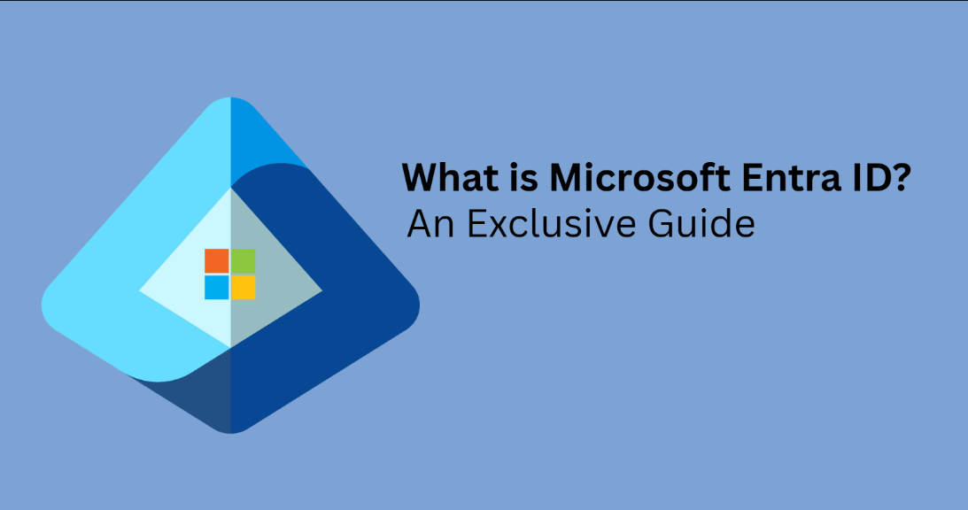 What is Microsoft Entra ID? Secure Access Explained