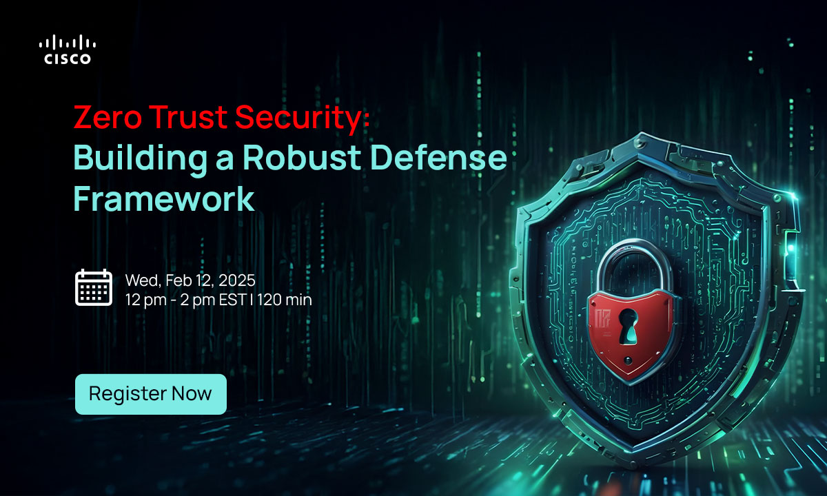 Zero Trust Security: Building a Robust Defense Framework - NetCom Learning