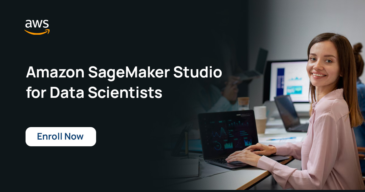 Amazon SageMaker Studio for Data Scientists