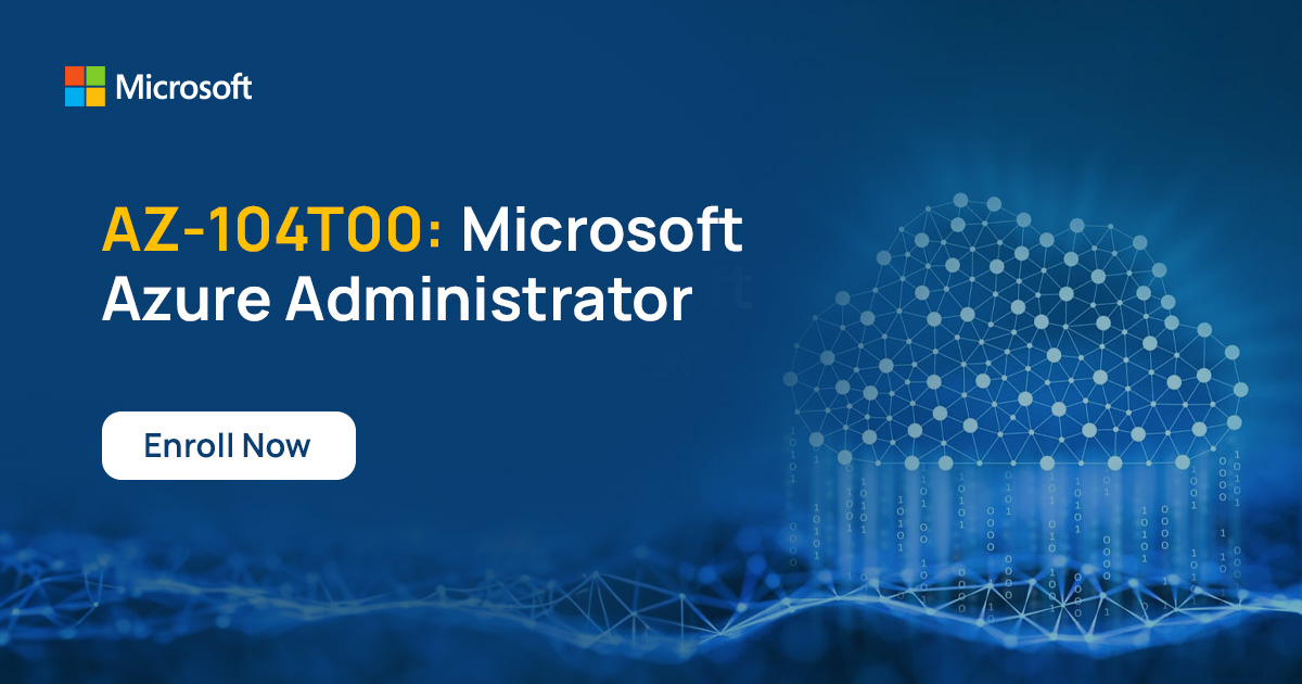 Microsoft Azure Administrator - AZ-104 course in Virginia Beach Microsoft Azure Administrator - AZ-104 course in Virginia Beach
