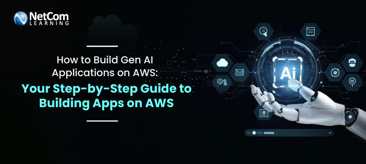 Building Generative AI Apps on AWS: A Complete Step-by-Step Guide for ...