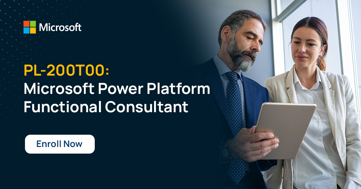 PL-200: Microsoft Power Platform Functional Consultant Training PL-200: Microsoft Power Platform Functional Consultant Training