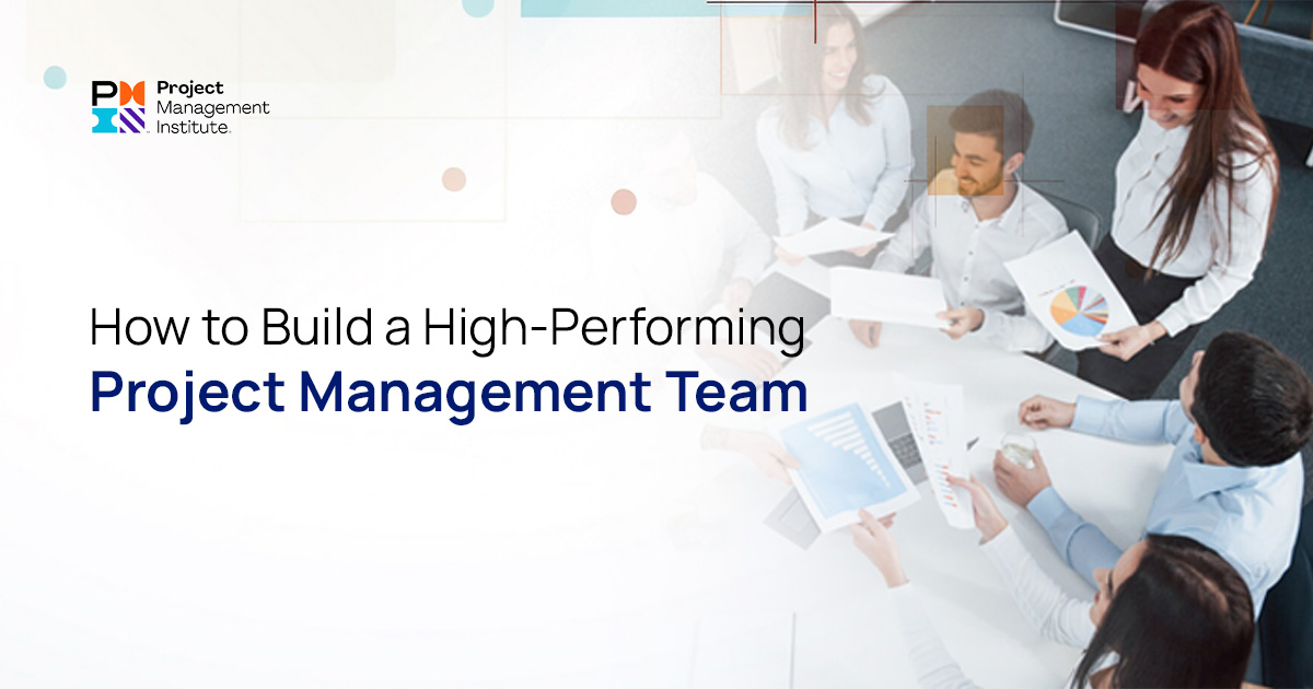 Key Strategies for Building High-Performance Project Teams