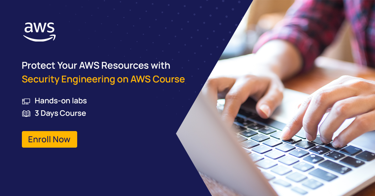 Security Engineering On AWS Security Engineering On AWS